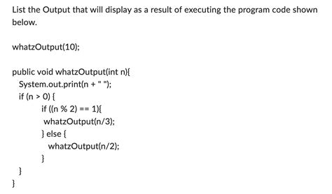 Solved List The Output That Will Display As A Result Of Chegg
