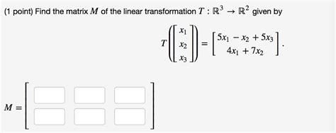 solved 1 point if t rs r3 is a linear transformation