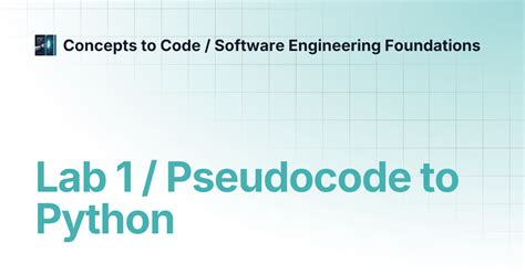 Lab 1 Pseudocode To Python Concepts To Code Software Engineering
