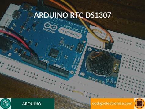 arduino rtc ds1307 código electrónica