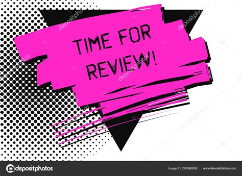 Handwriting Text Time For Review Concept Meaning Formal Assessment Of Something With Intention