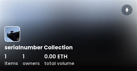 Serialnumber Collection Collection Opensea