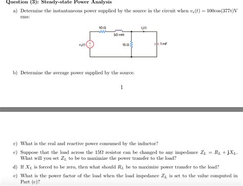 Solved Question 3 Steady State Power Analysis A