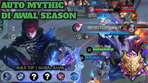 AUTO MYTHIC DI AWAL SEASON | BUILD TOP 1 GLOBAL JULIAN | JULIAN ...