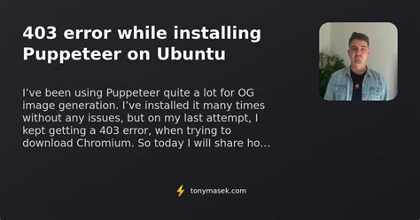 403 Error While Installing Puppeteer On Ubuntu Tony Masek