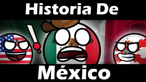 Countryballs Historia De México Youtube