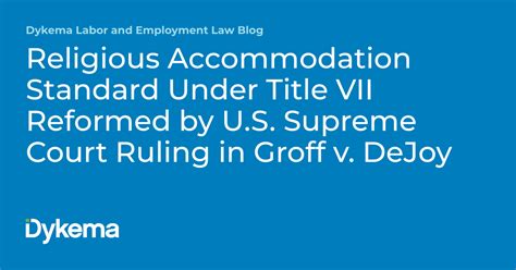 Religious Accommodation Standard Under Title Vii Reformed By Us