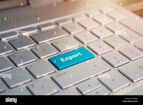 Business Concept Close Up The Export Button On The Keyboard And Have