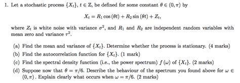 let a stochastic process {xt} t z be defined for