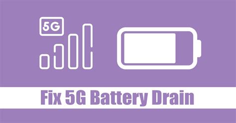How To Fix G Battery Drain On Android In Methods