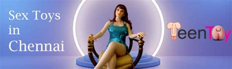 Sex Toys In Chennai Sex Toys Store In Chennai Teentoy