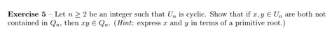 Solved Exercise 5 Let N 2 Be An Integer Such That Un Is Chegg Com