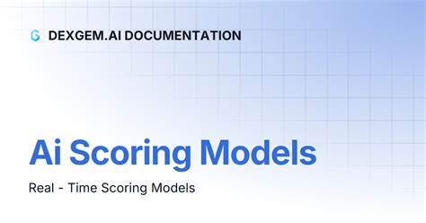 ai scoring models dexgem ai documentation