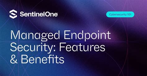Managed Endpoint Security Features Benefits And Best Practices Managed Endpoint Security Features Benefits And Best Practices