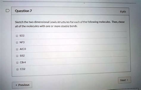 solved question 6pts sketch the two dimensional lewis structures for