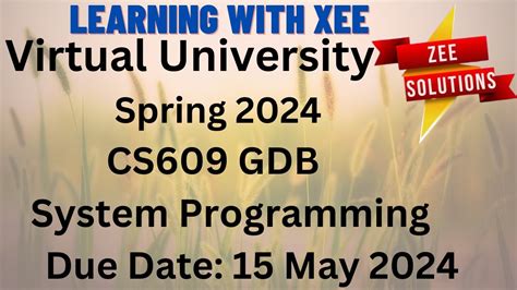 Cs609 System Programming Gdb Spring 2024 Virtual University Of Pakistan Youtube