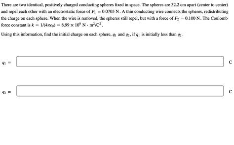 Solved There Are Two Identical Positively Charged