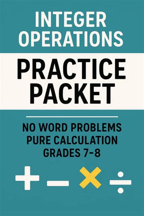 Integer Operations Practice Packet No Word Problems Middle School