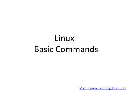 Linux Basic Commands Visit To More Learning Resources Ppt Download