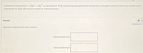 Solved Consider The Function F X 16x2 16 15 On The Chegg Com