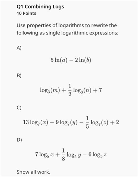 Q1 Combining Logs10 PointsUse Properties Of Chegg Com
