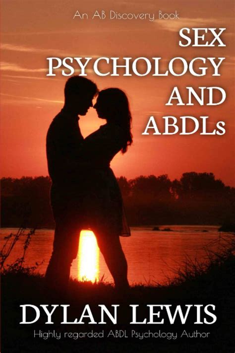 Sex Psychology And ABDLs The Adult Baby Real Life Collection Amazon Co Uk Lewis Dylan