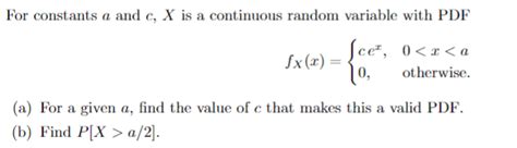 Solved For Constants A And Cx Is A Continuous Random