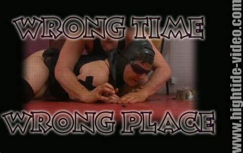 Wrong Time Wrong Place