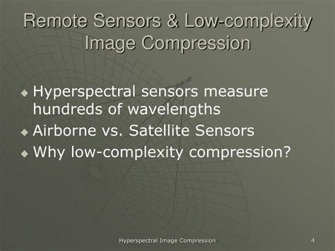 Ppt Low Complexity Lossless Compression Of Hyperspectral Imagery Via