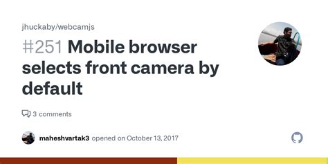 Mobile Browser Selects Front Camera By Default Issue Jhuckaby Webcamjs Github