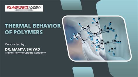 Dr Mamta Saiyad On Linkedin Thermal Behavior Of Polymers By Dr Mamta