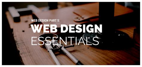 Web Design Essentials And Designing For A Platform