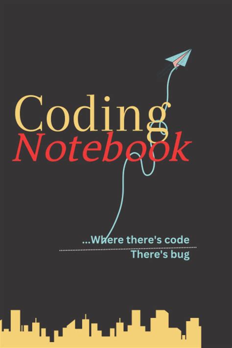 Coding Notebook Where Theres Code Theres Bug Print Ayi Amazon