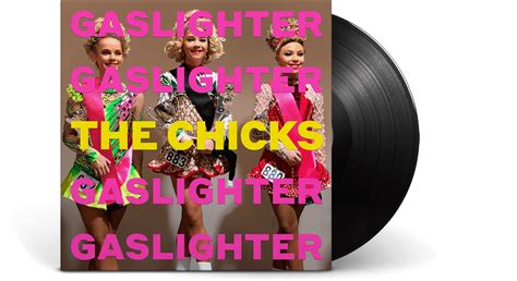 Vinyl Dixie Chicks Gaslighter