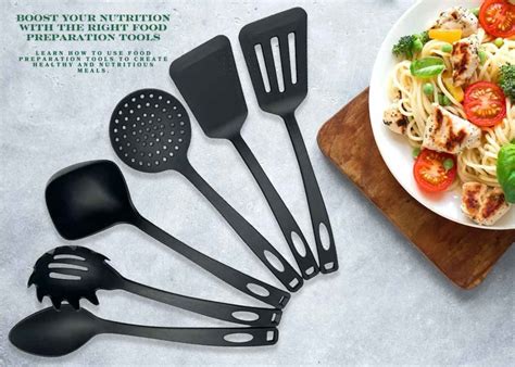 Boost Your Nutrition With The Right Food Preparation Tools