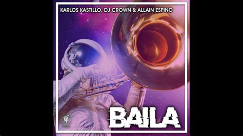 Karlos Kastillo Dj Crown Allain Espino Baila Youtube