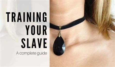 Slave Training A Masters Complete Guide To Training His Submissive