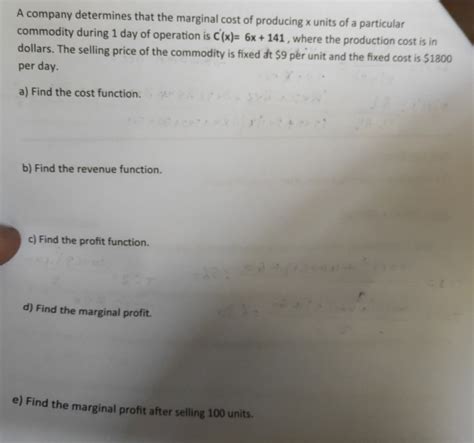 Solved A Company Determines That The Marginal Cost Of Producing X