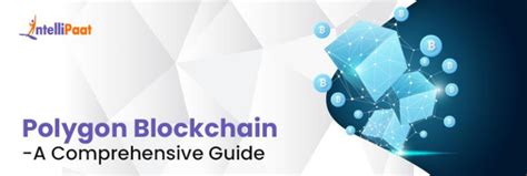 Polygon Blockchain A Beginner S Guide To Polygon MATIC