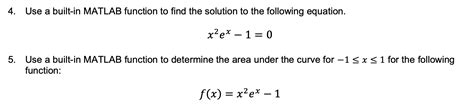 Solved 4 Use A Built In MATLAB Function To Find The Chegg Com