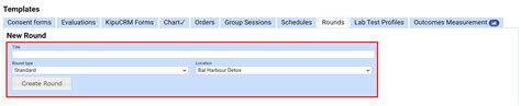 I Need To Change My Rounds Templates Where Do I Go To Do That Kipu Health