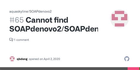 Cannot Find SOAPdenovo SOAPdenovo GapCloser Issue Aquaskyline SOAPdenovo GitHub