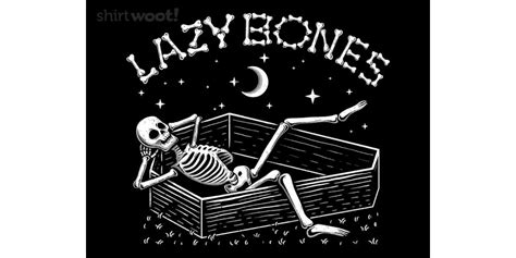 Lazy Bones