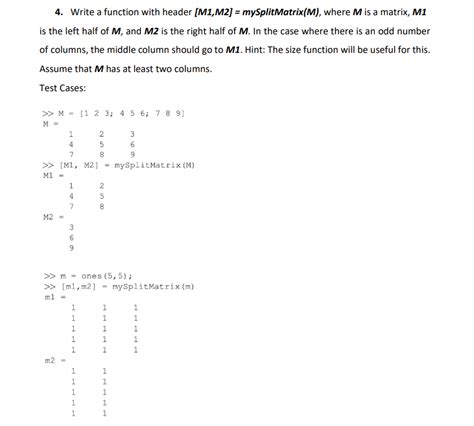 Solved 4 Write A Function With Header M1 M2 Mysplit