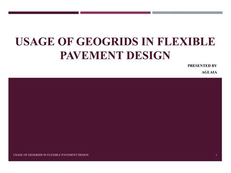 Usage Of Geogrids In Flexible Pavement Pptx