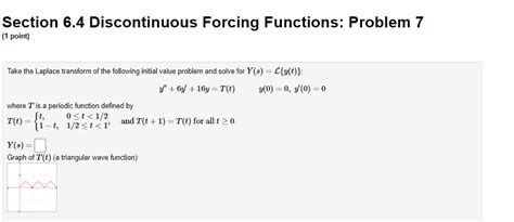 solved section 6 4 discontinuous forcing functions problem
