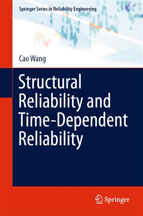 Structural Reliability And Time Dependent Reliability Springer Series In Reliability