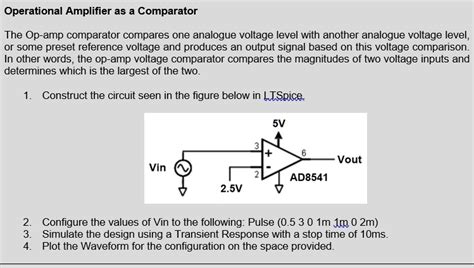 Solved Operational Amplifier As A Comparator The Op Amp Comparator