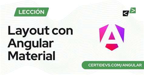 Angular Material Layout Diseño Responsivo