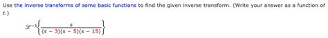 Solved Use The Inverse Transforms Of Some Basic Functions To Chegg Com